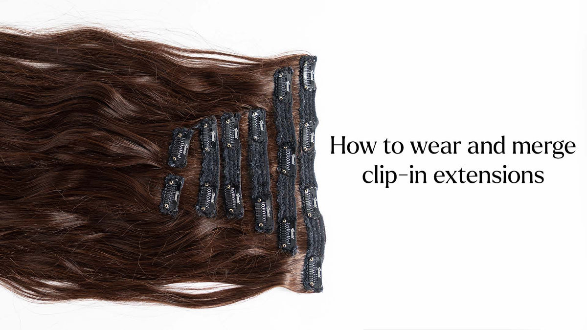 How to wear and merge clip-in extensions - Gemeria Hair